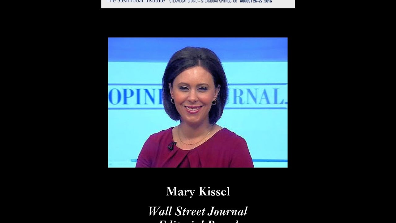 Mary Kissel at the 2016 Steamboat Institute Freedom Conference -The ...